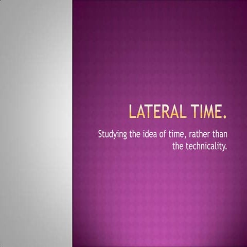 Lateral Time | PPTX