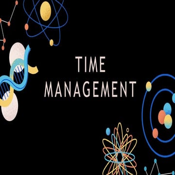 Group Guidance: Developing and managing our time TIME-MANAGEMENT-..pptx