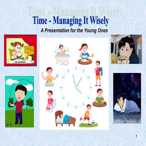 Time - Managing It Wisely (A Presentation for Students) | PPT