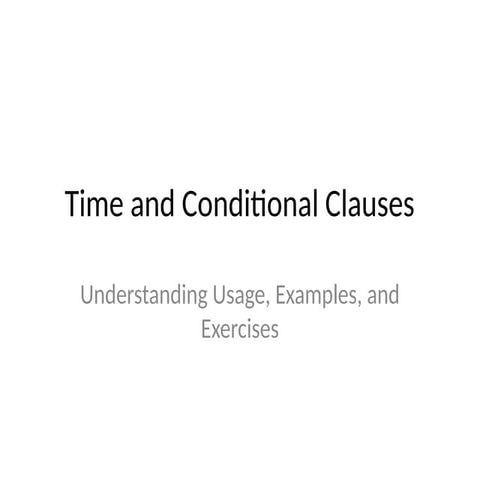 Time_and_Conditional_Clauses_Presentation.pptx