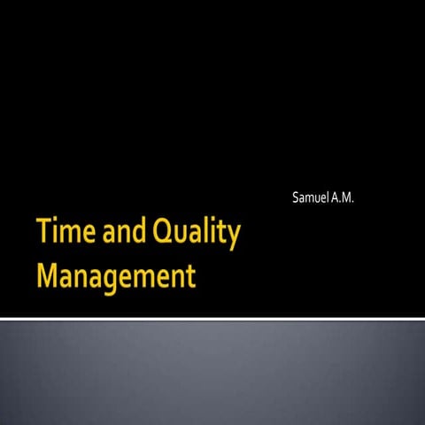 Time and quality management | PPT