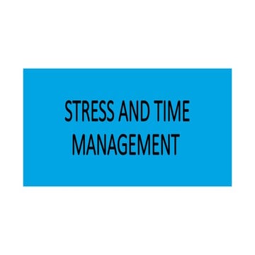 TIME AND Stress management to management | PPTX