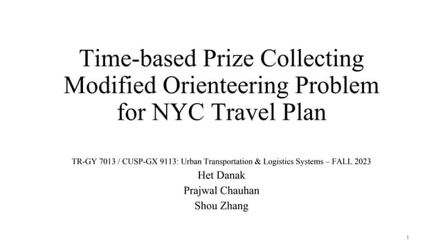 Time Based Prize Collecting Modified Orienteering Problem For Nyc