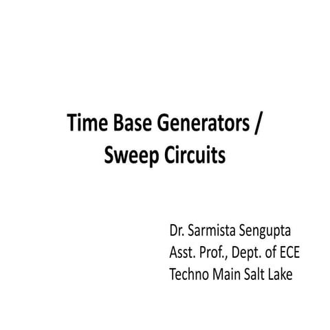Time Base Generators or Sweep Circuits.pptx