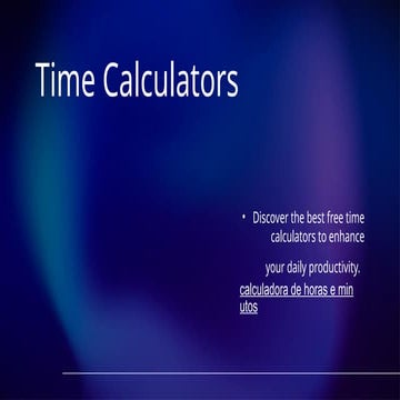 Time Calculators and its importance.pptx