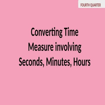 TIME CONVERSION COT.pptx used for teaching time | PPTX