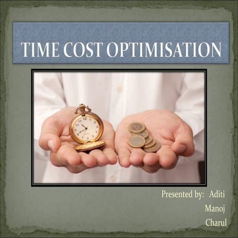 Time cost optimisation | PPT