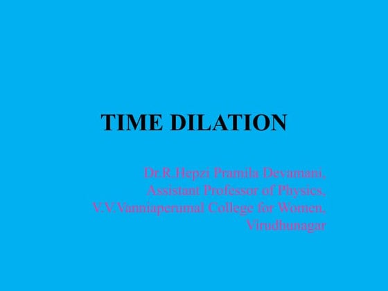 Physics ppt on time dilation | PPTX | Physics | Science