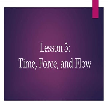 Time, force, and flow | PPTX