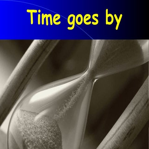 Time Goes By | PPT