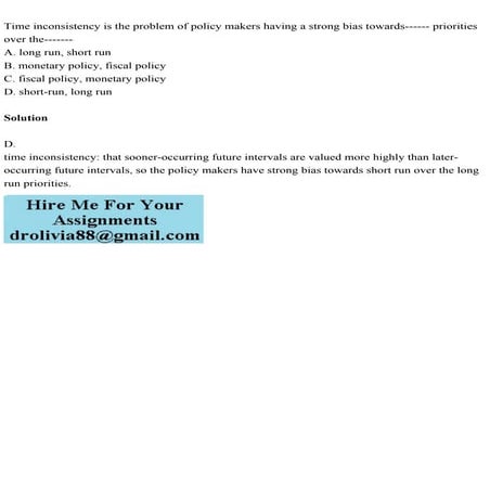 Time inconsistency is the problem of policy makers having a strong b.pdf