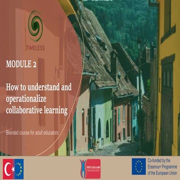 Timeless Project: How to Understand and Operationalize Collaborative Learning | PPTX