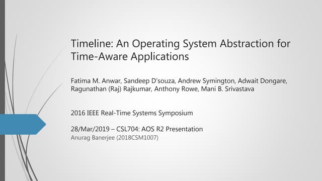 Timeline An Operating System Abstraction For Time Aware Applications Ppt