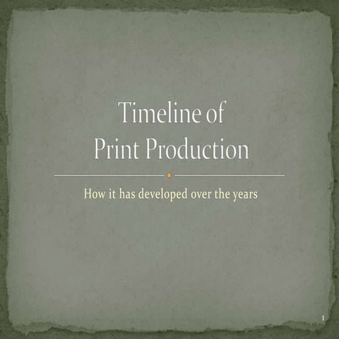 Timeline of Print Production | PPTX