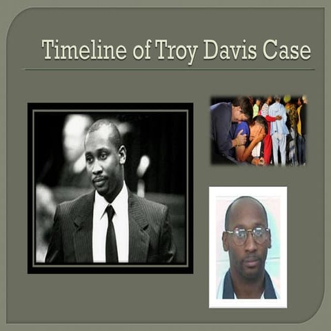 Timeline of Troy Davis case | PPT