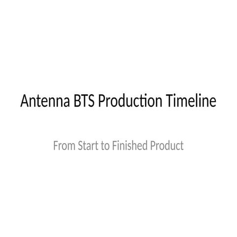 Timeline_Produksi_Antena_BTS_English.pptx