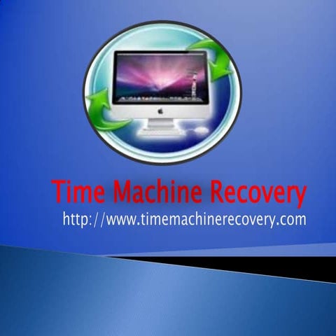 Time machine recovery | PPT