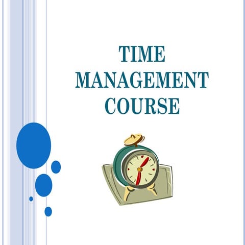 Time management course day 1 | PPT