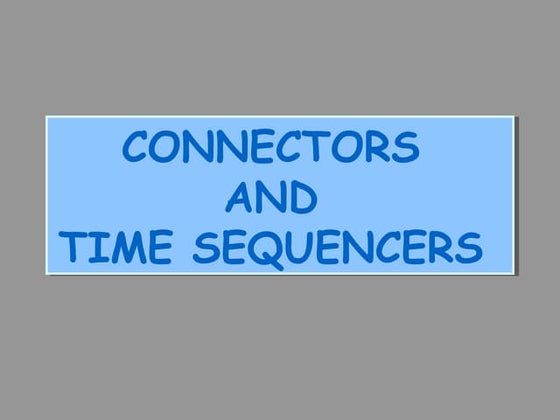 Time sequencers and connectors | PPTX