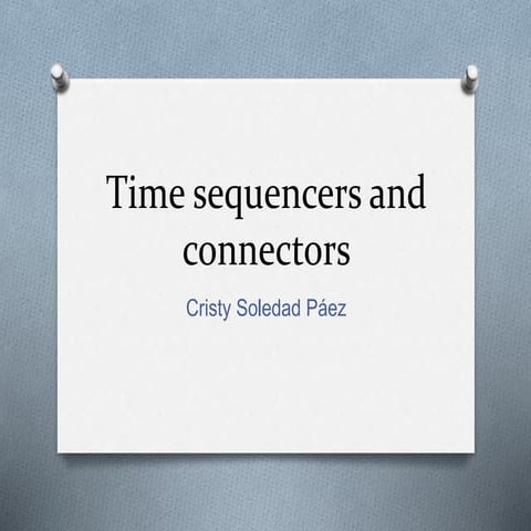 Time sequencers and connectors | PPTX