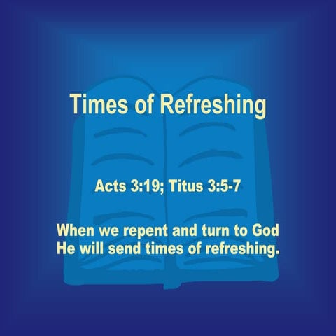 Times of refreshing | PPTX