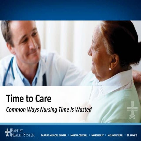 Time to Care: Common Ways Nurse Time Is Wasted | PPTX | Parenting ...