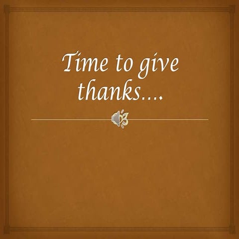 Time to give thanks | PPT
