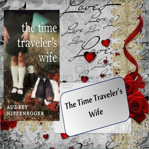 The Time Traveler's Wife (HUMALIT Final Project)