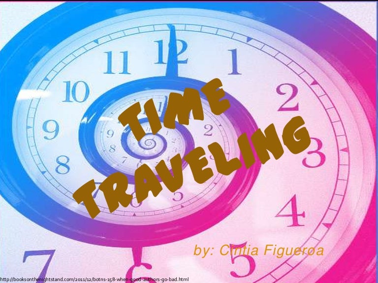 TIME TRAVELING