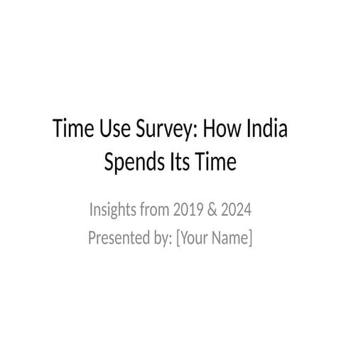 Time_Use_Survey_15_Slides_With_References.pptx