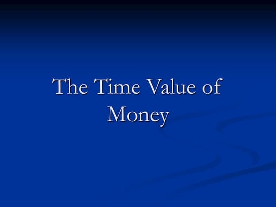 Time value of money ppt. | PPTX | Stocks and Bonds | Personal Investing
