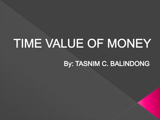 Time value of money ppt. | PPTX | Stocks and Bonds | Personal Investing