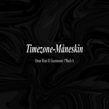 Timezone-Maneskin trabajo de 1ºBach de frances | PPTX
