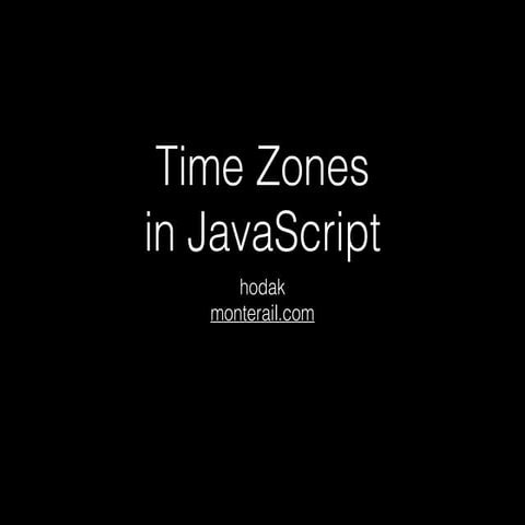 Time Zones In JavaScript Time Zones In JavaScript