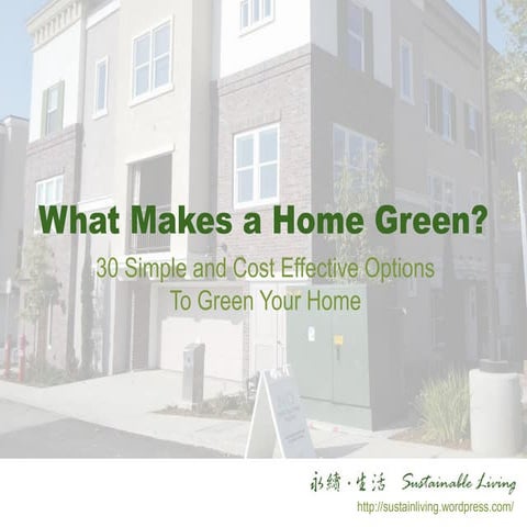 Sustainable Living Green Home Powerpoint Presentation | PDF