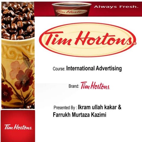 Tim hortons final project latest ppt | PPTX