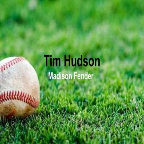 Tim hudson | PPTX