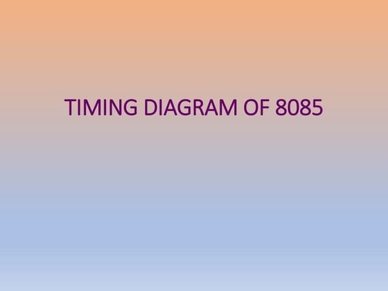 Timing diagram of microprocessor 8085 | PDF | Technology & Computing