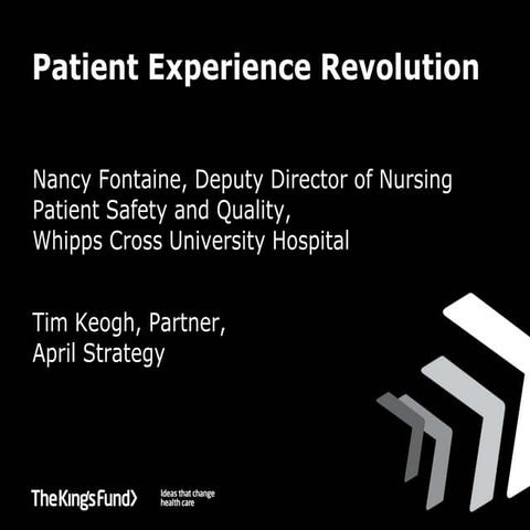 Nancy Fontaine and Tim Keogh on the patient experience revolution at ...