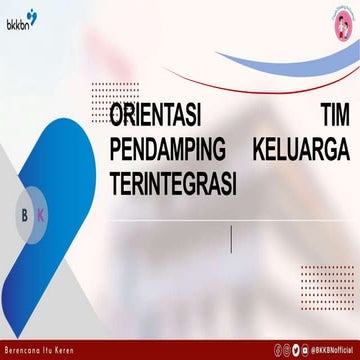 TIM PENDAMPINGAN KELUARGA BAGI BIDAN TPK | PPT