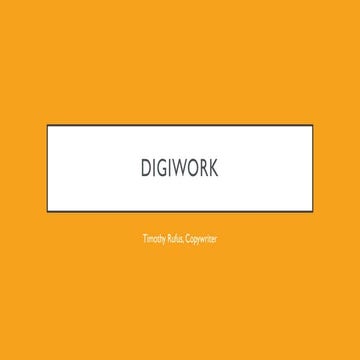 Digiwork - Tim Rufus, Copywriter | PPT