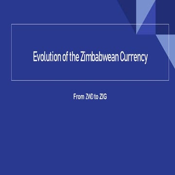 Evolution of the Zimbabwean Currency - ZIG | PPTX