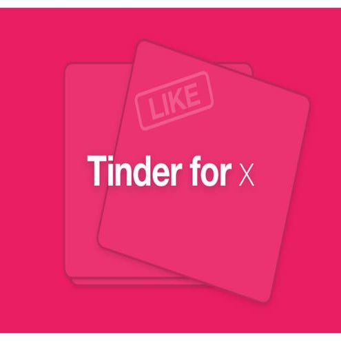 Tinder for x | PDF