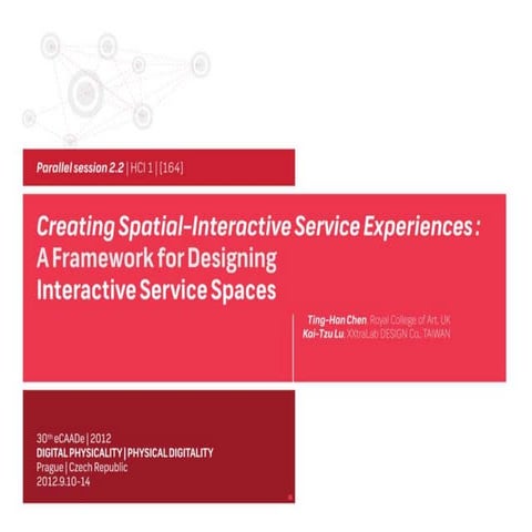 A Framework for Designing Interactive Service Spaces - eCAADe 2012 ...