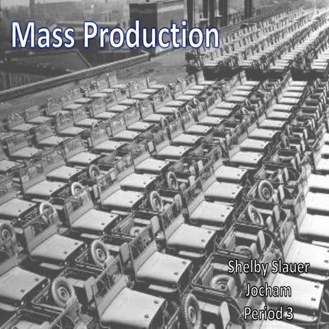 Mass Production | PPTX