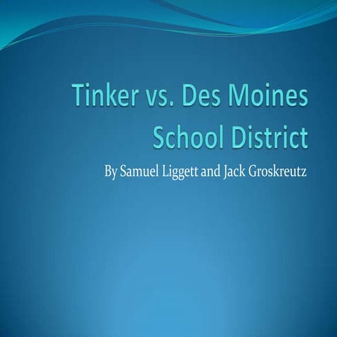 Tinker Vs. Des Moines | PPTX