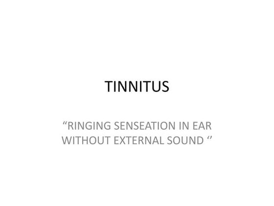 A DETAILED LIST OF COMMON CAUSES OF TINNITUS? | PDF