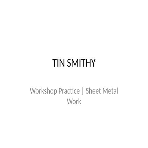 Tin_Smithy engineering workshop_PPT.pptx