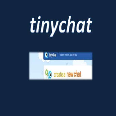 Tinychat | PPTX