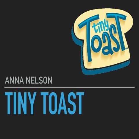 Tiny Toast | PPT
